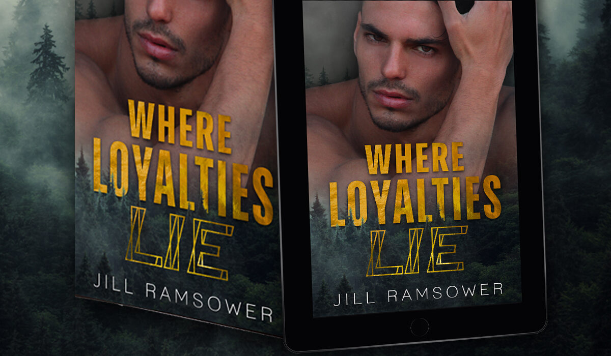 Cover Reveal: Where Loyalties Lie by Jill Ramsower - Bookcase and Coffee