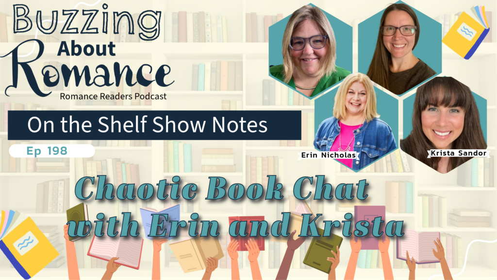 Ep 198 Chaotic Book Chat with Erin and Krista - Bookcase and Coffee
