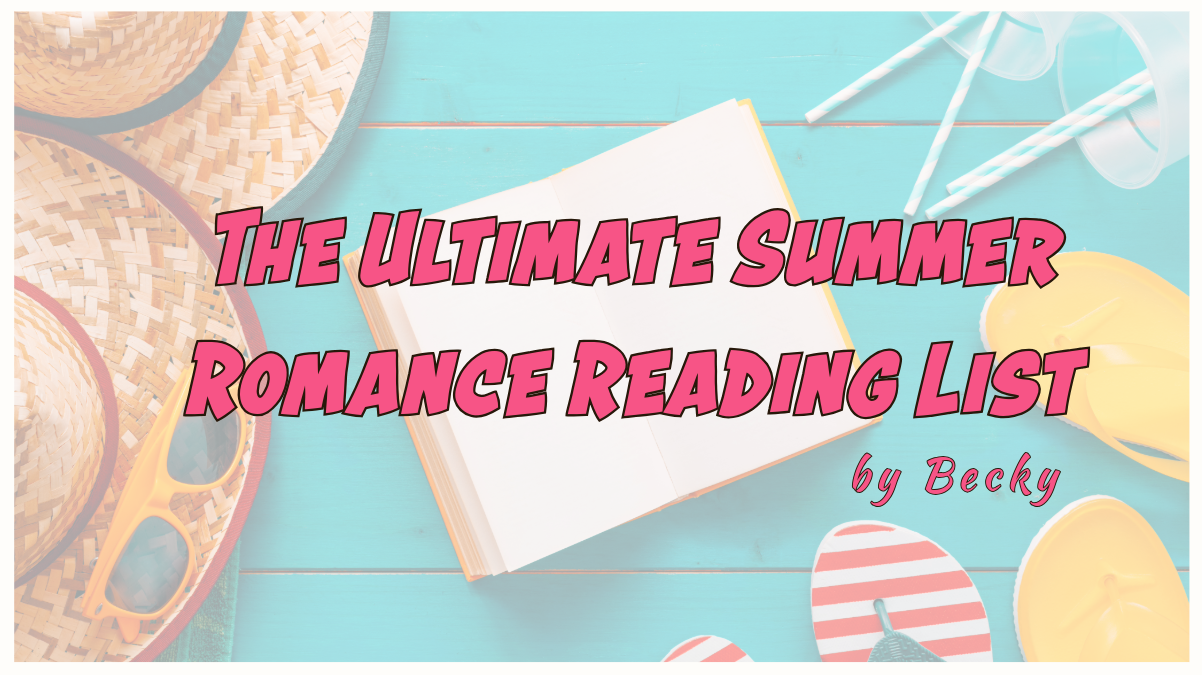 The Ultimate Summer Romance Reading List - Bookcase and Coffee