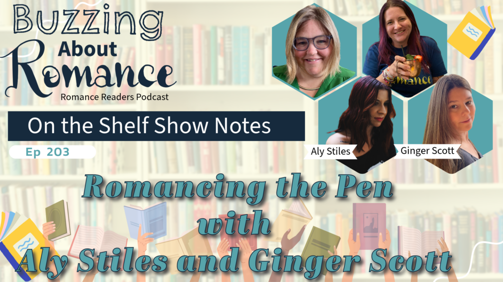 Ep 203 Romancing the Pen with Aly Stiles and Ginger Scott - Bookcase ...