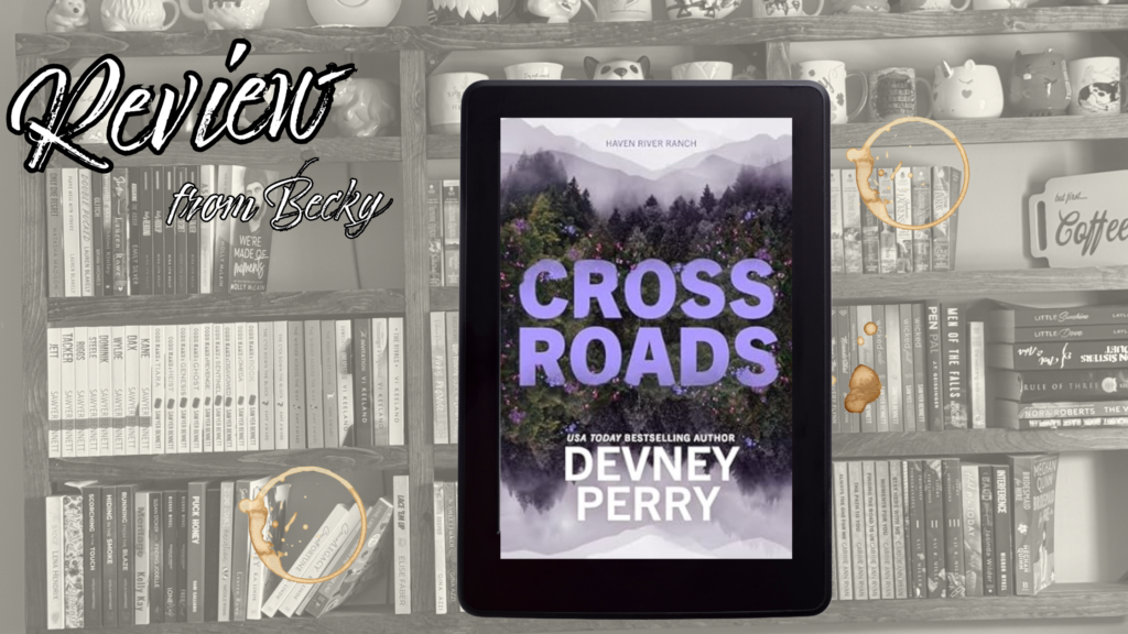 Book Review: Cross Roads by Devney Perry - Bookcase and Coffee