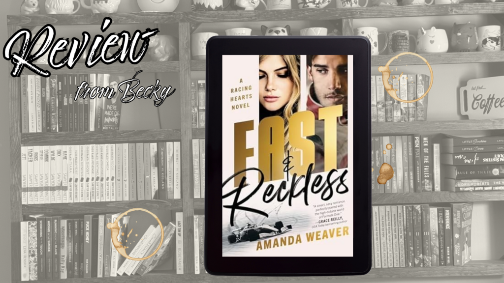 Review: Fast & Reckless by Amanda Weaver - Bookcase and Coffee