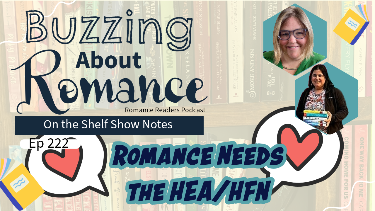 EP 222: Why Romance Needs the HEA/HFN - Bookcase and Coffee