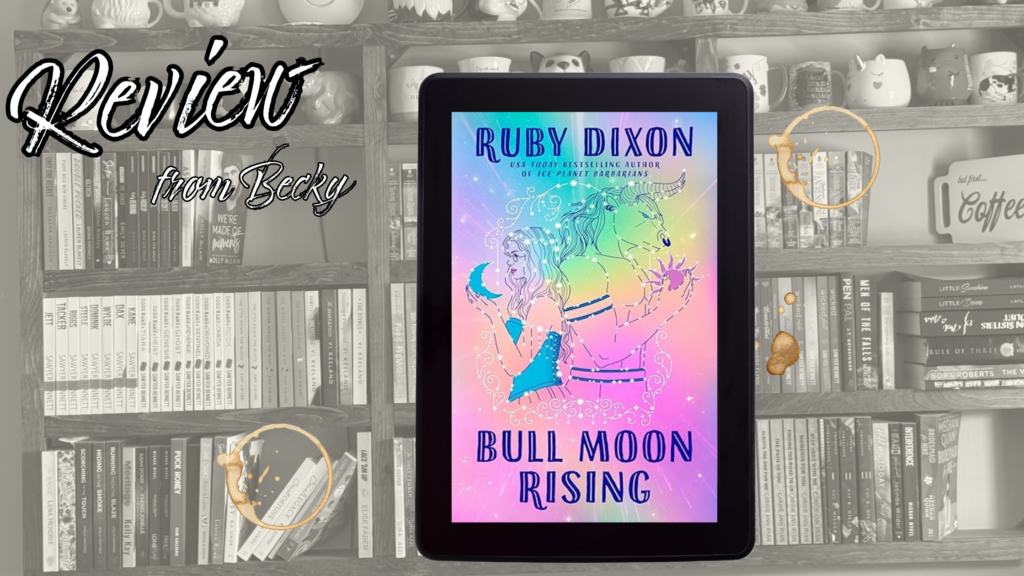 Review: Bull Moon Rising by Ruby Dixon - Bookcase and Coffee