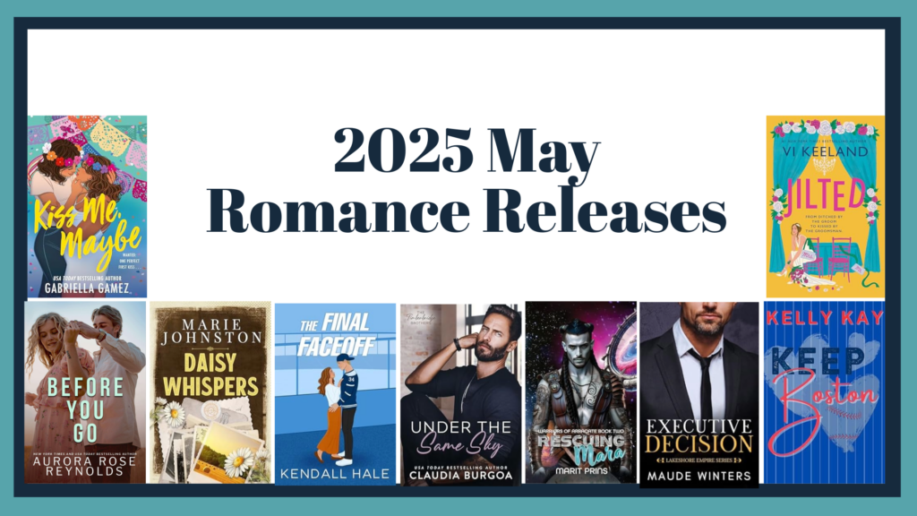 May 2025 New Romance Book Releases - Bookcase and Coffee