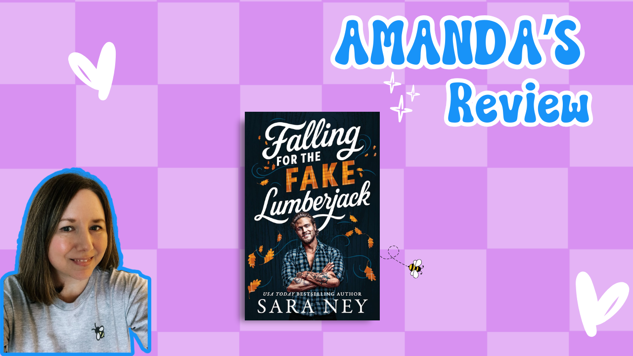 Falling for the Fake Lumberjack by Sara Ney - Bookcase and Coffee